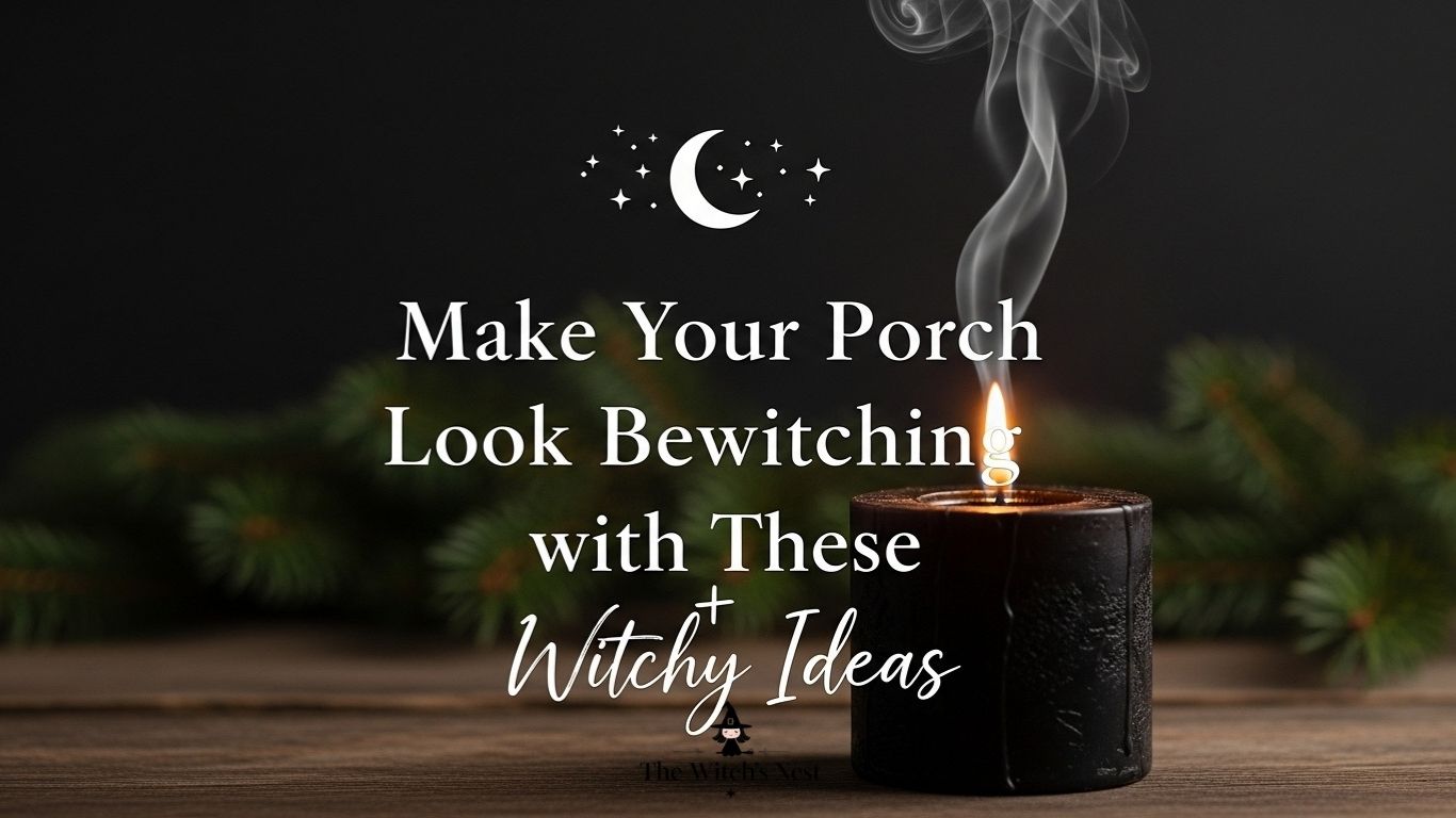 Make Your Porch Look Bewitching with These Witchy Ideas - The Witch's Nest